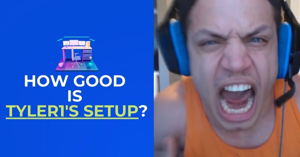 How Good Is Tyler1's Setup? (A Complete Setup Breakdown)